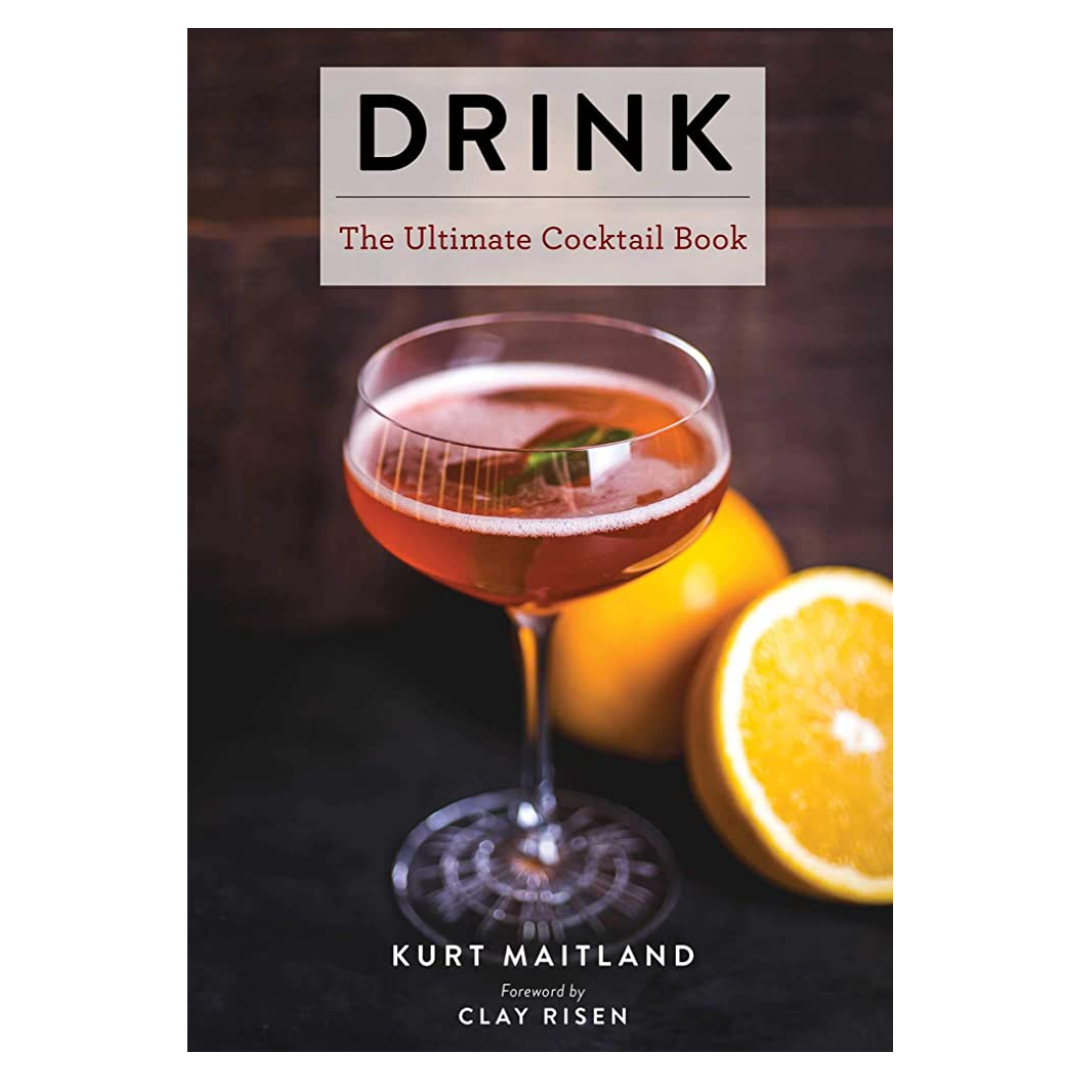 Drink: The Ultimate Cocktail Book